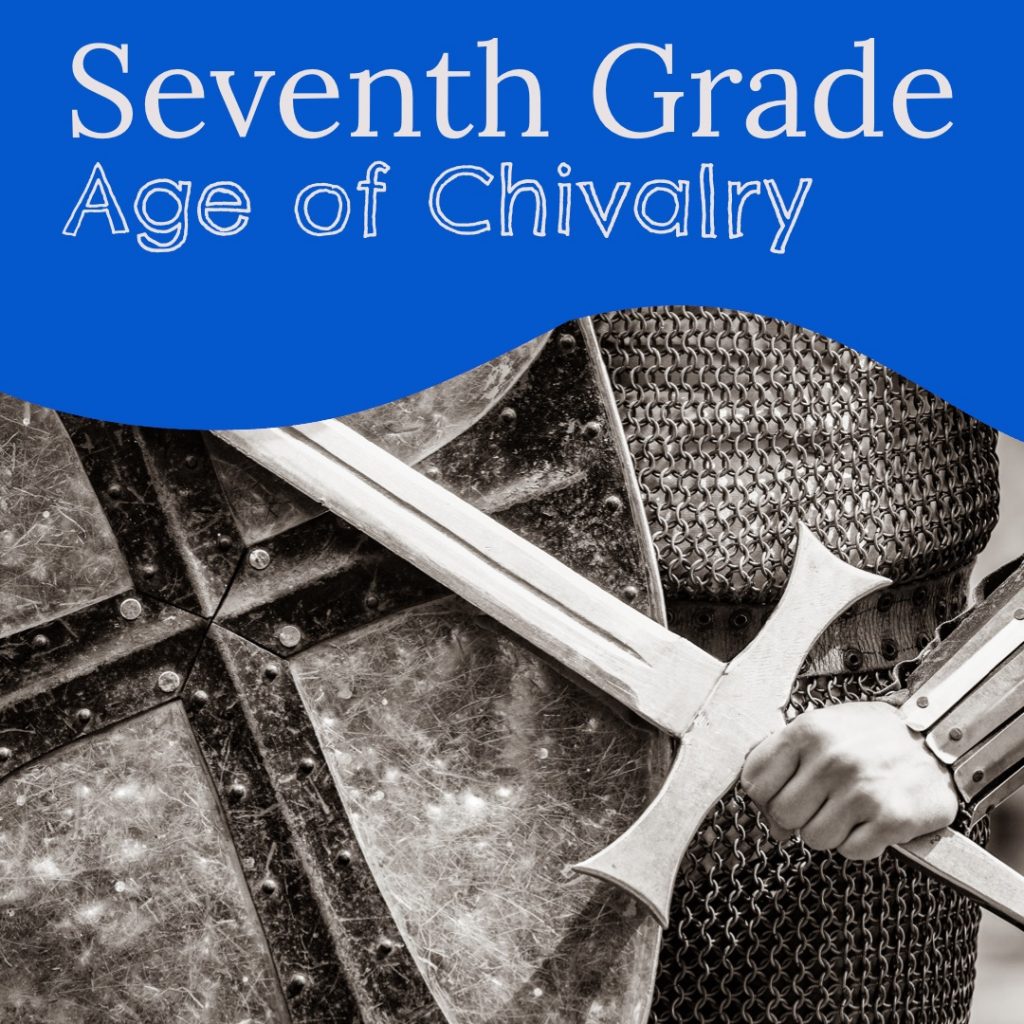 Seventh Grade Age of Chivalry Block - Earthschooling