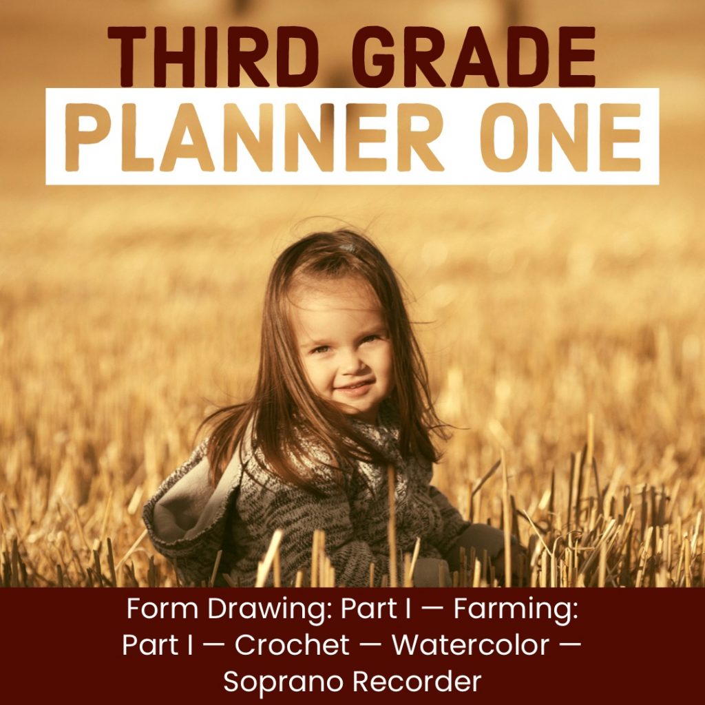 Third Grade Planner One: Farming, Form Drawing & More - Earthschooling
